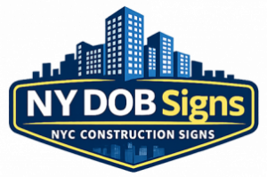 How to Stay Compliant with NYC DOB Sign Requirements